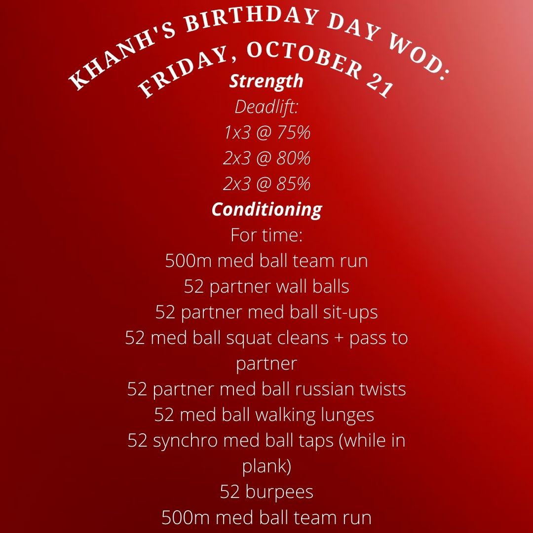 Khanh’s Birthday WOD: Friday, October 21 – woodstockathletics